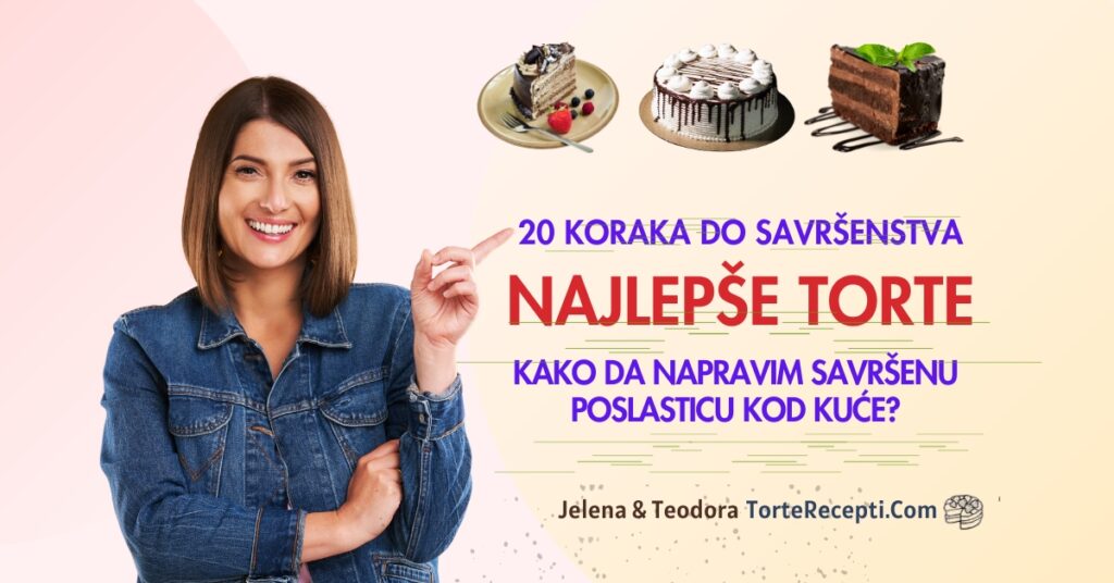 20 Koraka Do Vase Najlepse Torte
